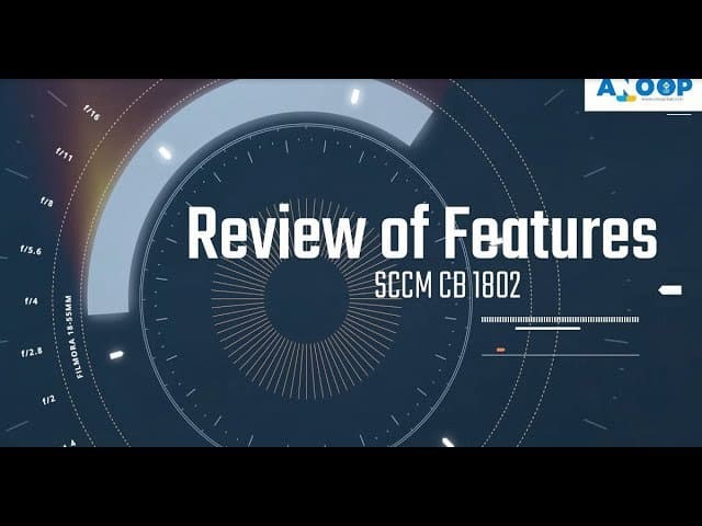 SCCM 1802 What's New How To Upgrade - Video Tutorial SCCM 1802 What's New How To Upgrade - Video Tutorial