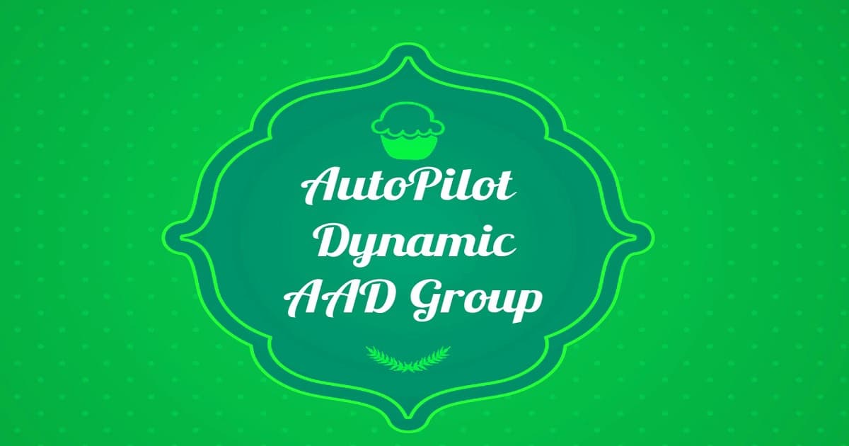 Windows AutoPilot Profile AAD Dynamic Device Groups Windows AutoPilot Profile AAD Dynamic Device Groups