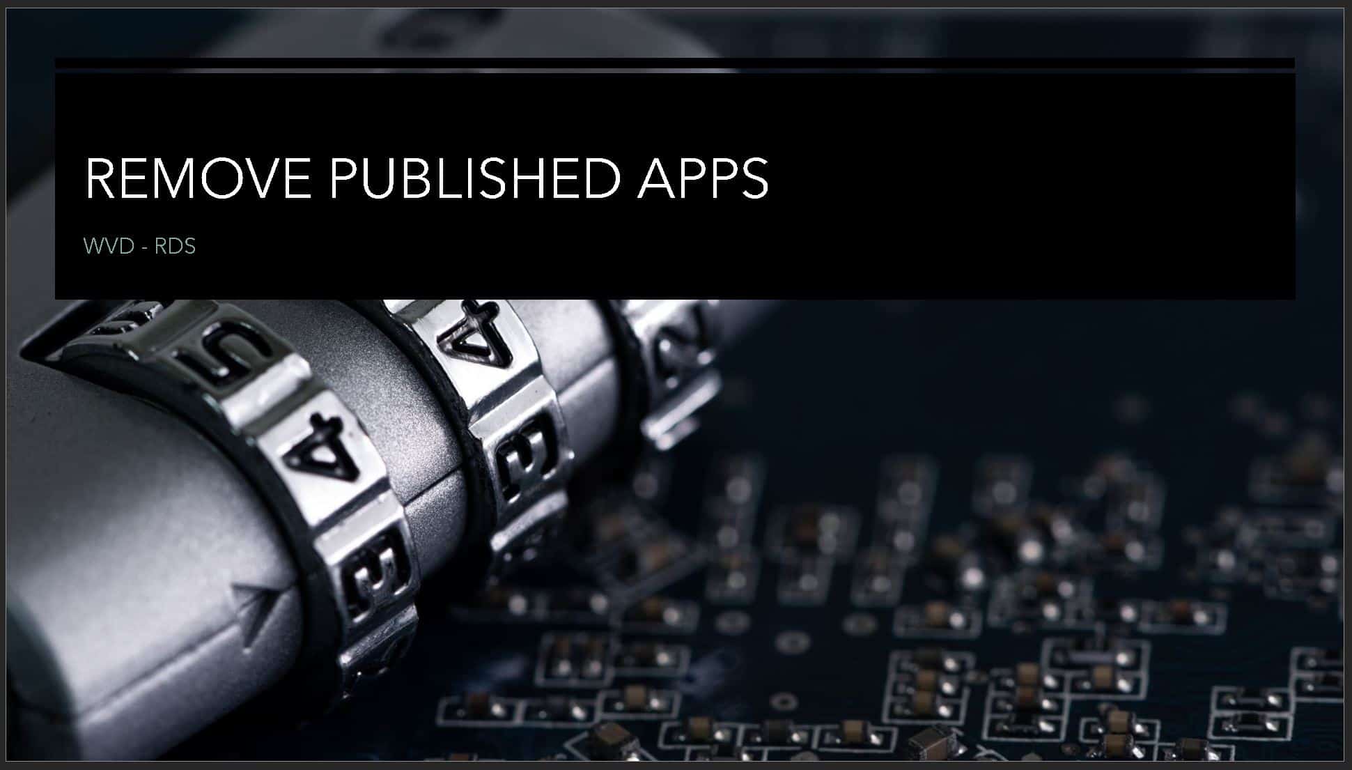 Avd Life Cycle Management Remove Published Remote Apps 