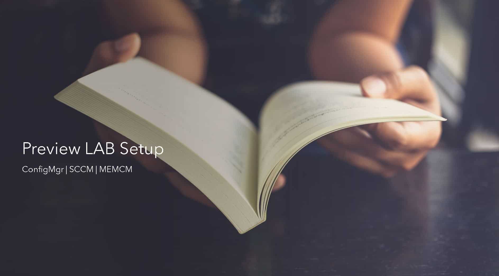 How To Build Configuration Manager Technical Preview Lab Baseline Version Of Sccm Htmd Blog