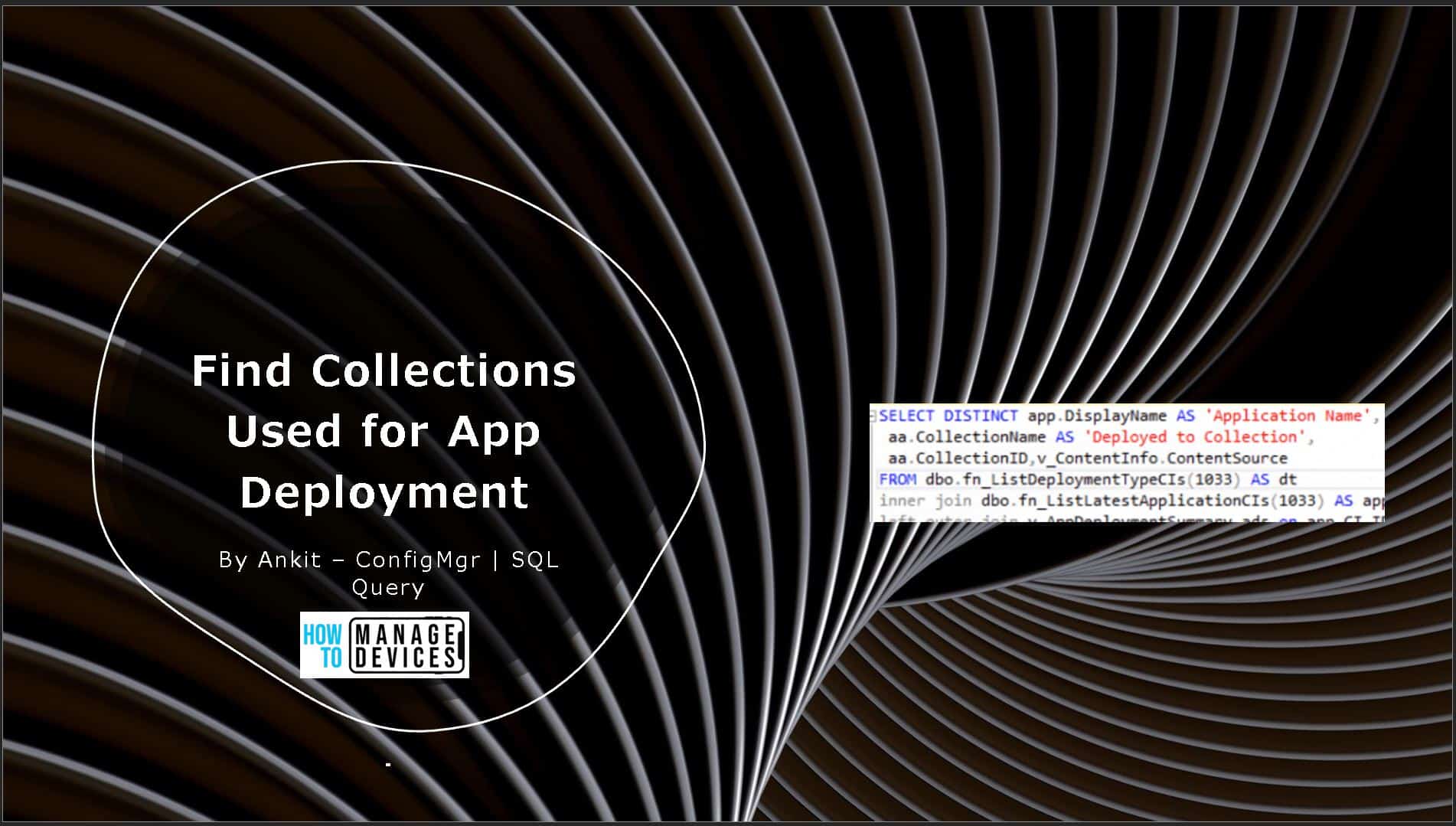 Sccm Sql Query To Find Collections Used For App Deployment Configmgr Htmd Blog 5518