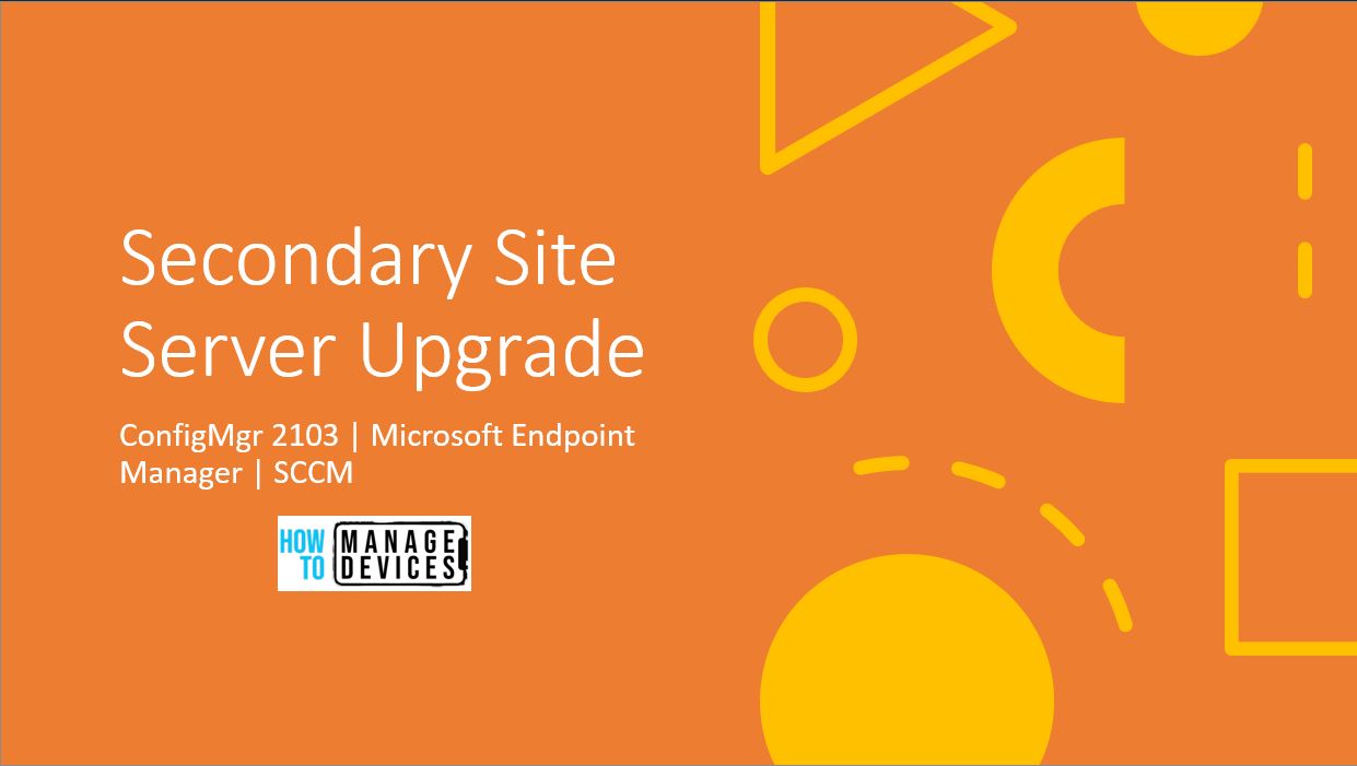 ConfigMgr Secondary Server Upgrade Step By Best Step Guide | SCCM HTMD ConfigMgr Secondary Server Upgrade Step By Best Step Guide | SCCM HTMD