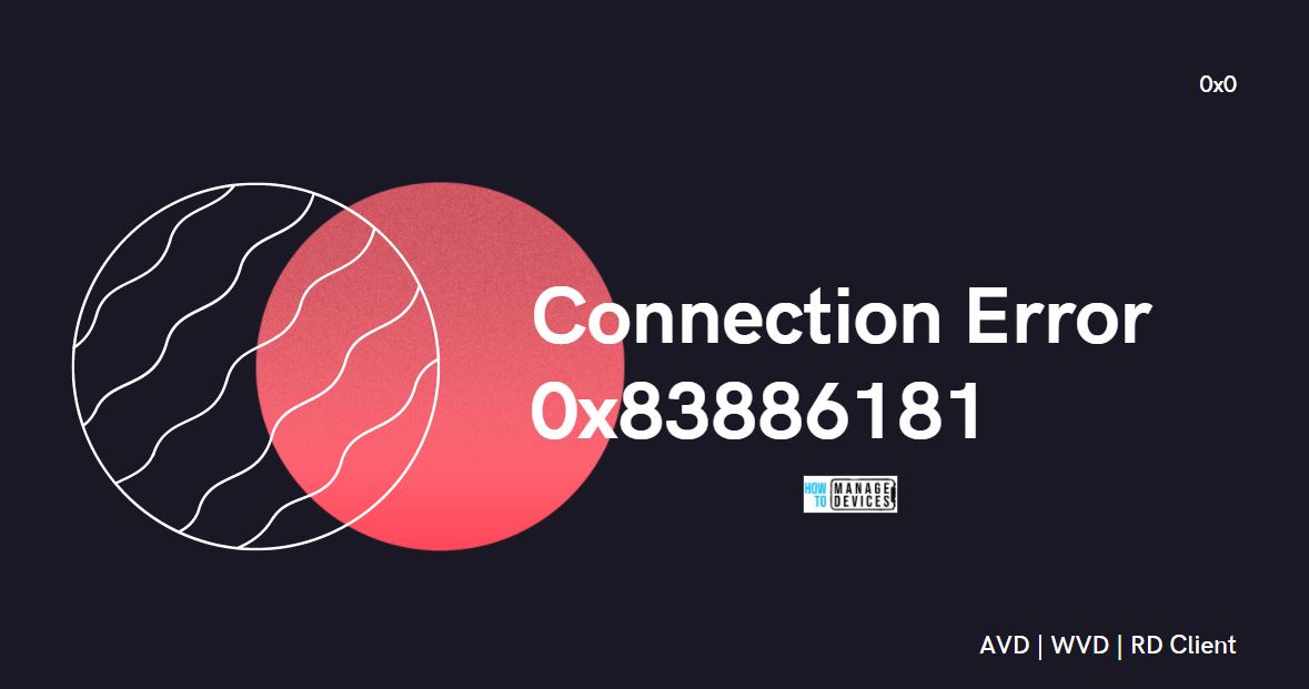 AVD VM RD Client Connection Error 0x83886181 HTMD Blog