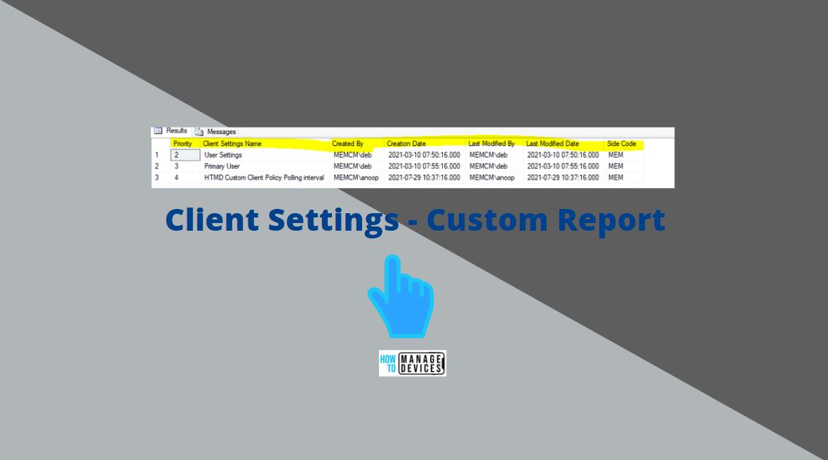 Sccm Client Settings Custom Report With Priority Details Using Sql
