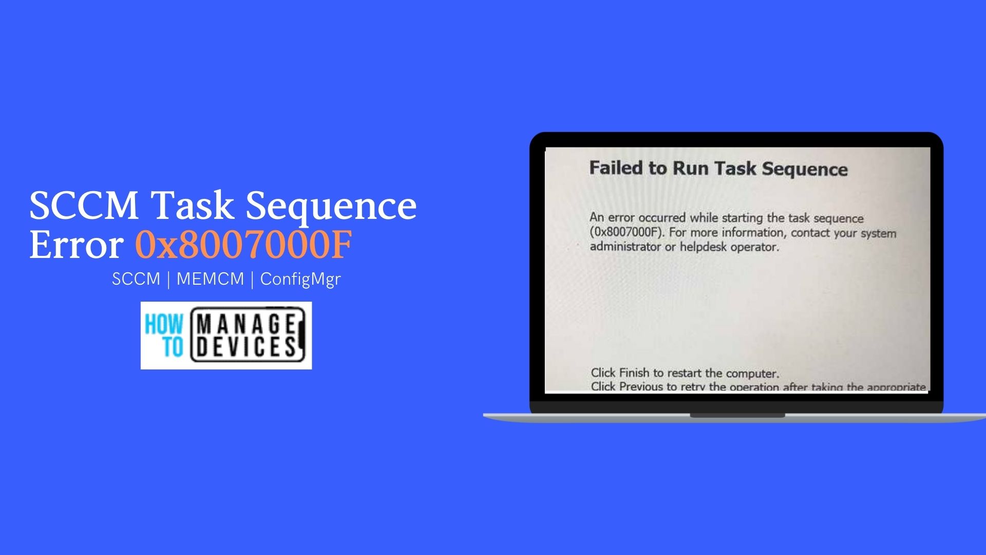 Fix SCCM Task Sequence Error 0x8007000F HTMD Blog Fix SCCM Task Sequence Error 0x8007000F HTMD Blog