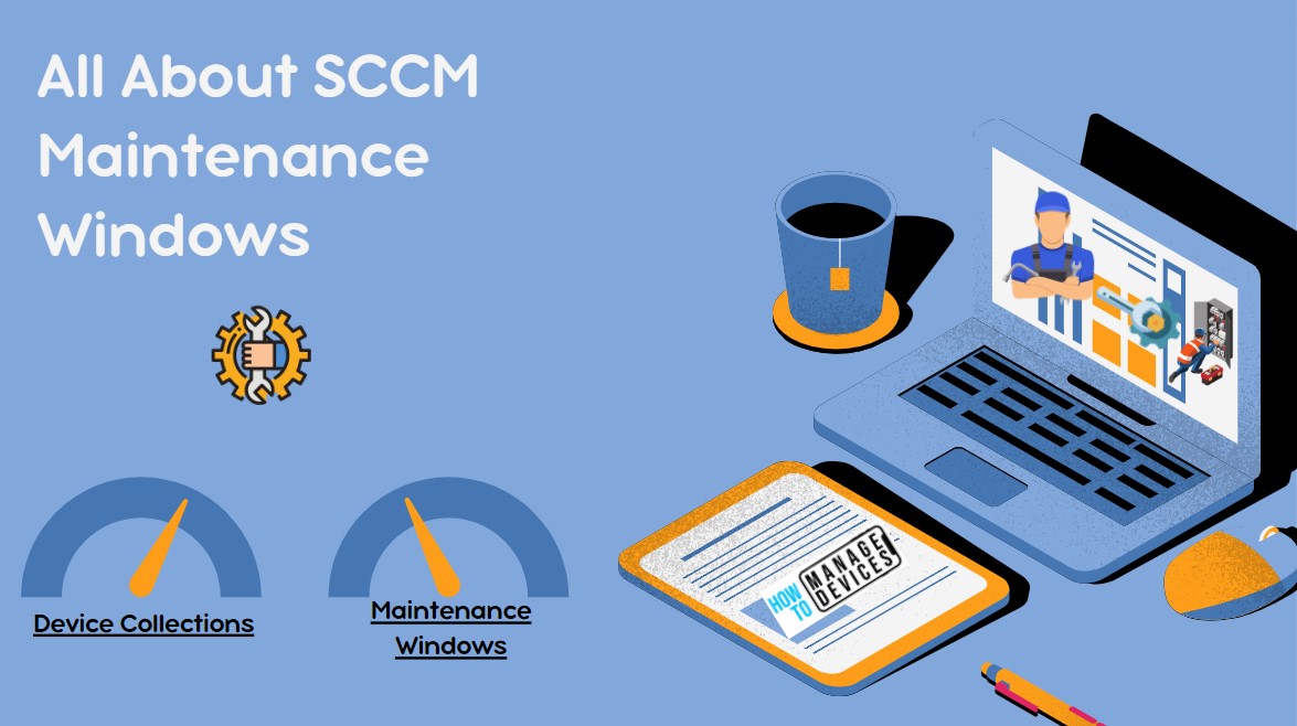 Sccm 2022 Maintenance Window