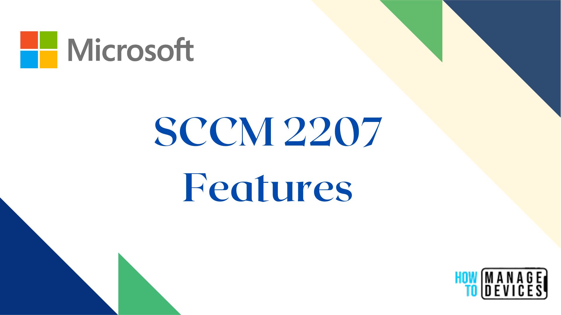 Top 10 New Features Of SCCM 2207 HTMD Blog Top 10 New Features Of SCCM 2207 HTMD Blog