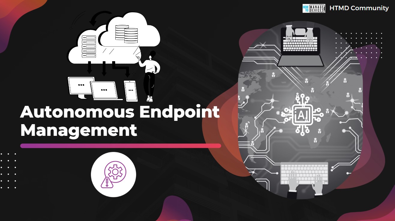 Autonomous Endpoint Management AEM | New 3rd Party Patching Solution ...
