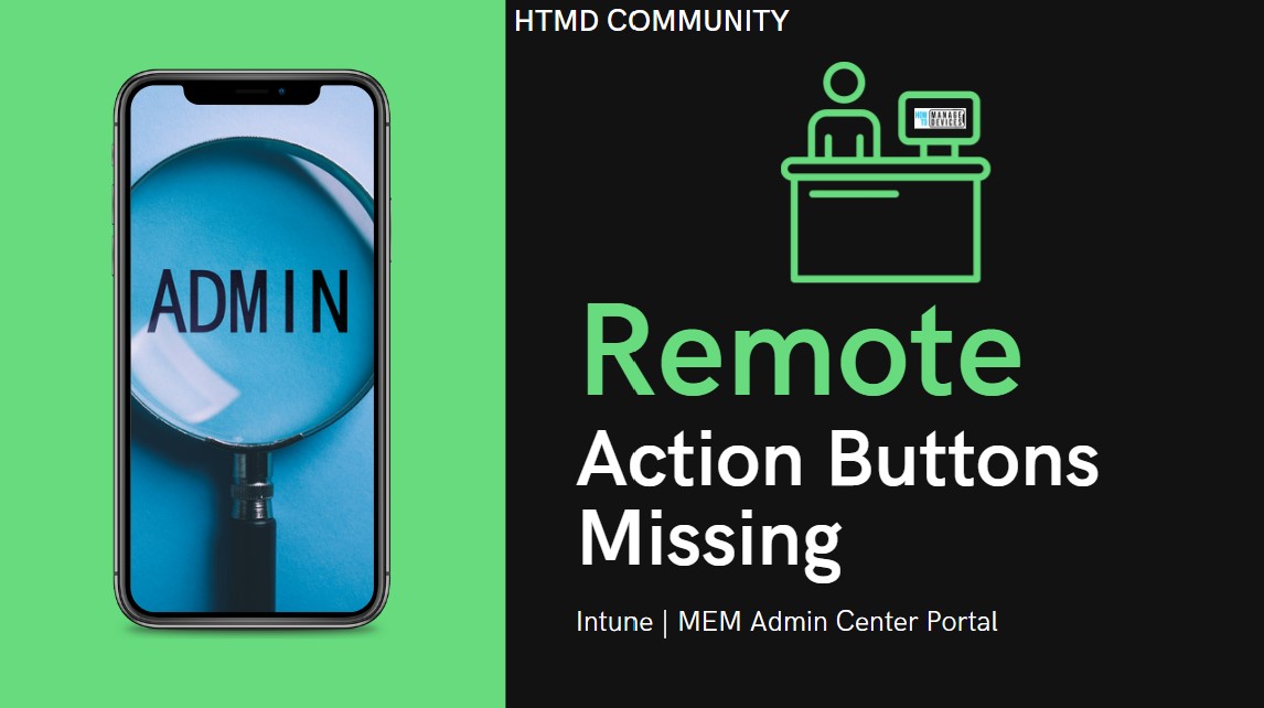 Remote Action Buttons Missing Issue Within Intune MEM Admin Console ... Remote Action Buttons Missing Issue Within Intune MEM Admin Console ...