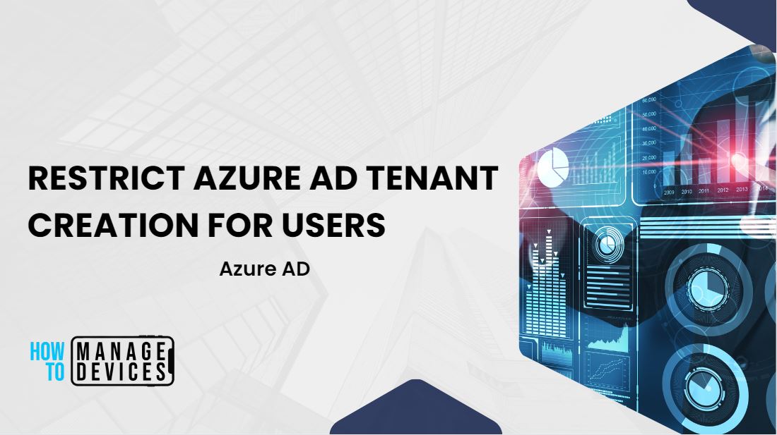 Restrict Azure Ad Tenant Creation For Users Htmd Blog