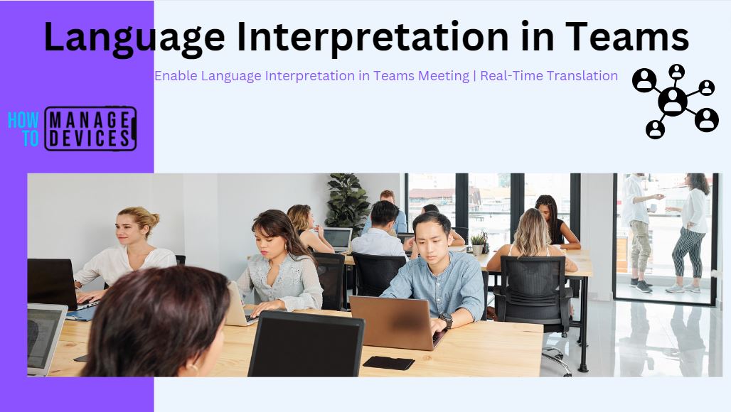 Enable Language Interpretation In Teams Meetings | Real-Time ... Enable Language Interpretation In Teams Meetings | Real-Time ...
