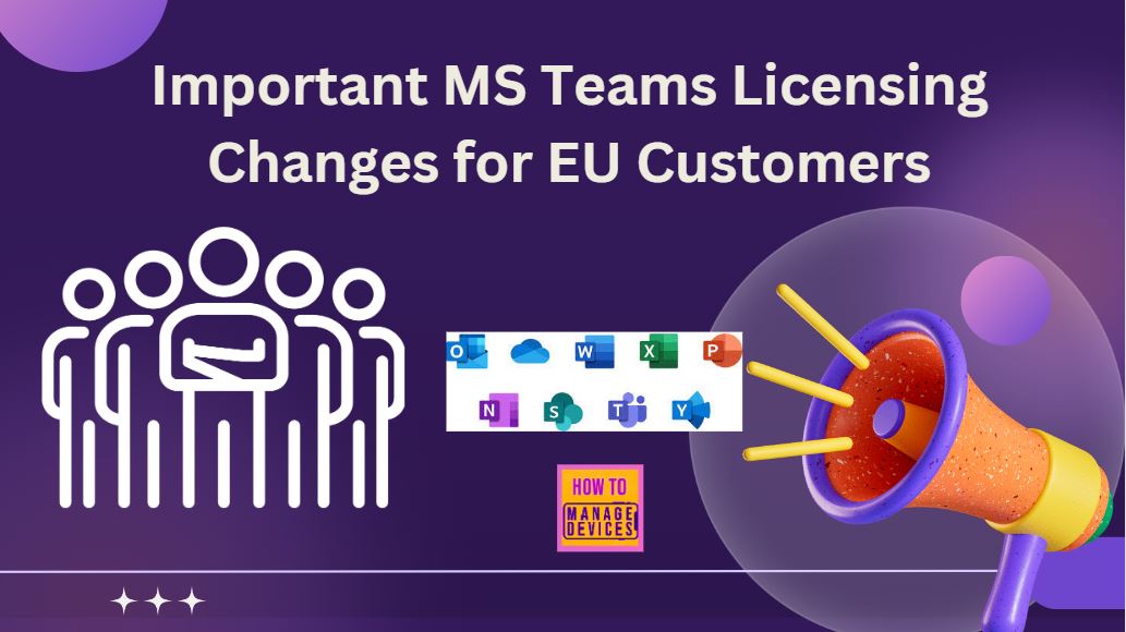 Important MS Teams Licensing Changes For EU Customers HTMD Blog Important MS Teams Licensing Changes For EU Customers HTMD Blog
