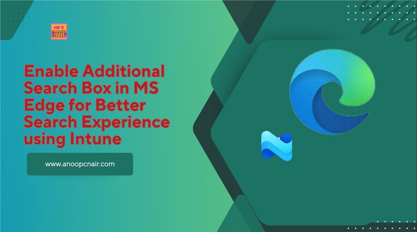 Enable Additional Search Box In MS Edge For Better Search Experience ...