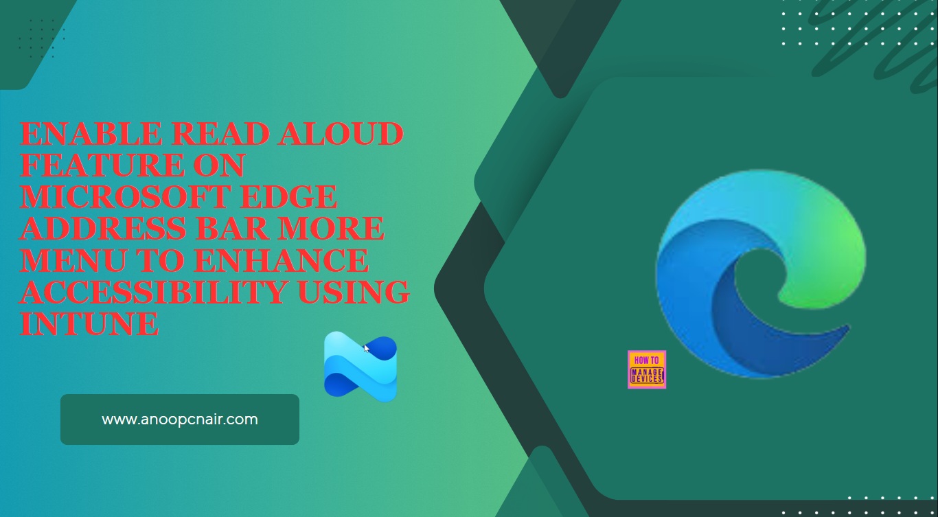 Enable Read Aloud Feature On Microsoft Edge Address Bar More Menu To ...